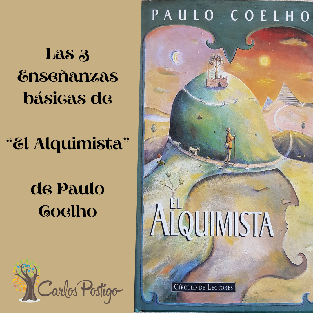 Las 3 Enseñanzas básicas de “El Alquimista” de Paulo Coelho - Carlos ...