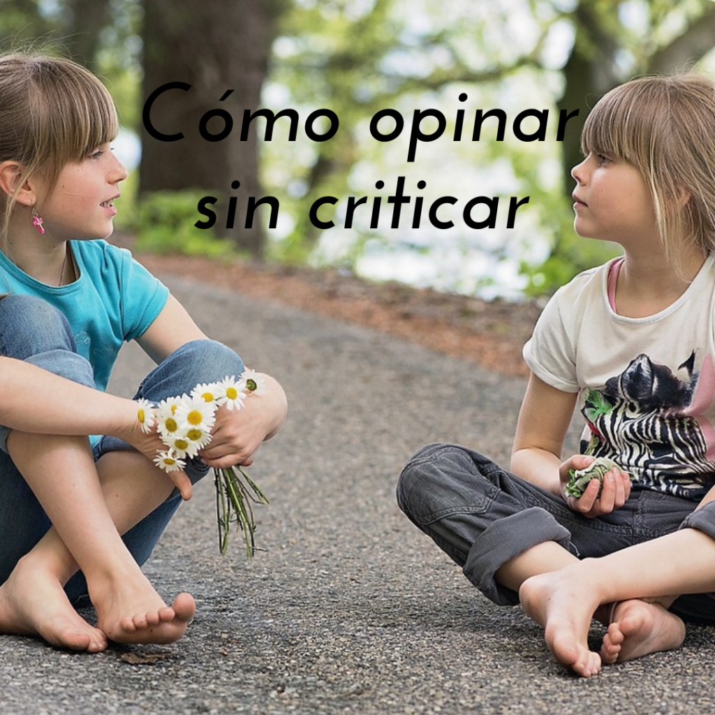 Cómo opinar sin criticar - Carlos Postigo